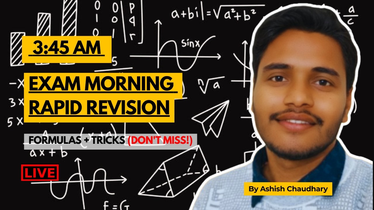 The D - Day🔥 3:45 AM: Exam Morning Rapid Revision | Formulas + Tricks ...