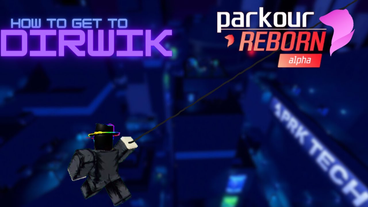How to get to Dirwik in Parkour Reborn - YouTube