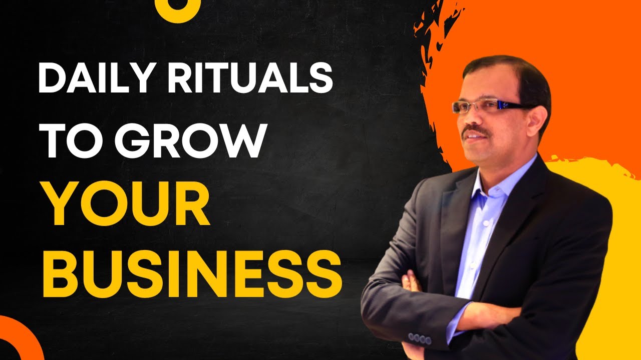 How to create powerful Daily Rituals to grow your Business. Sam ...