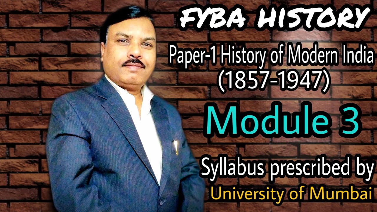 (IDOL) FYBA History Paper-1: History of Modern India(1857-1947) #Module ...