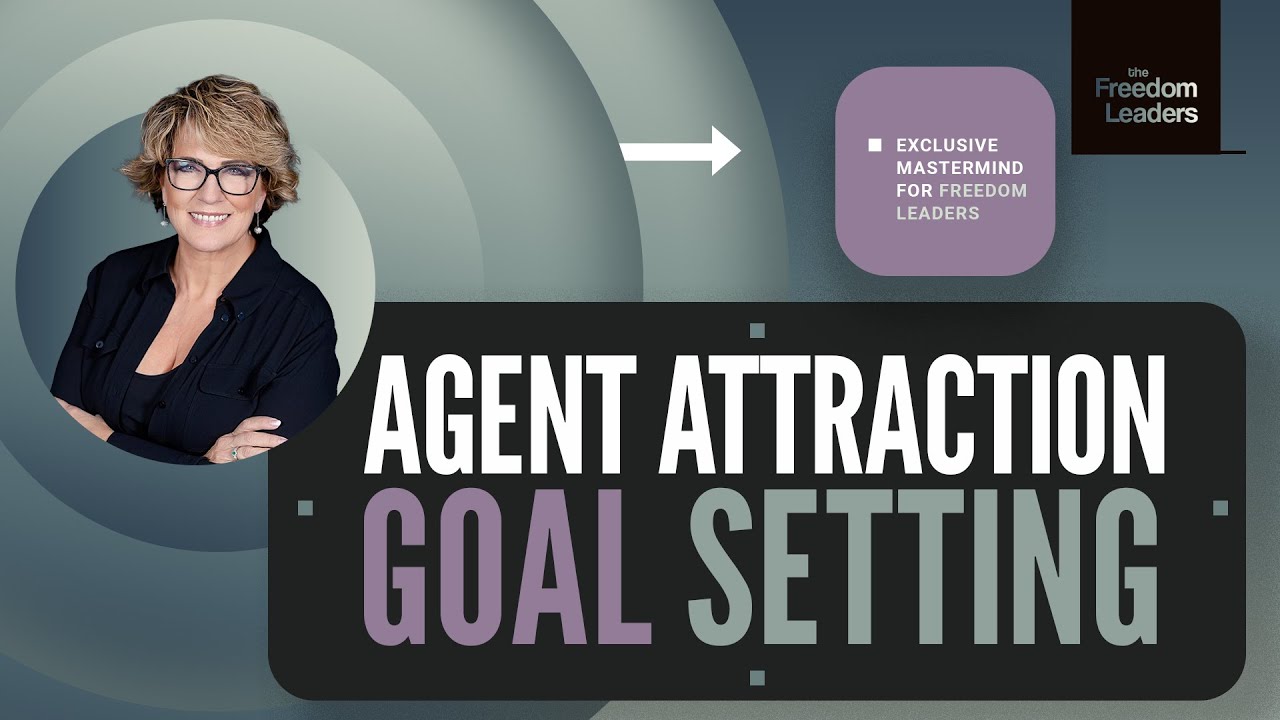 Agent Attraction Goal Setting 2024 | Freedom Leaders Mastermind - YouTube