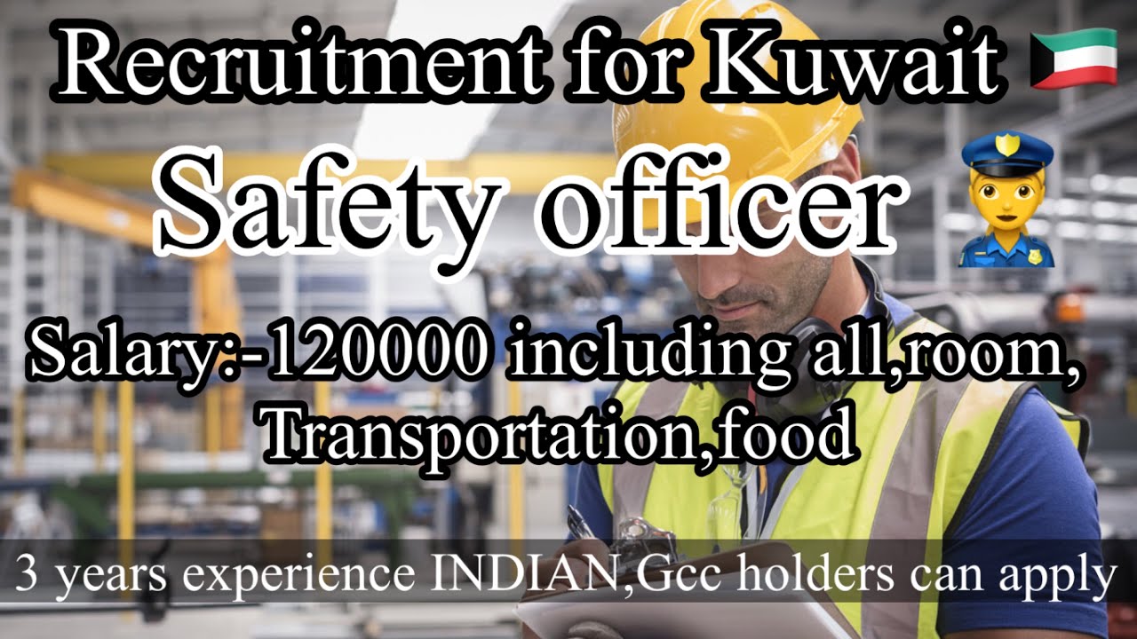 Safety officer job at Kuwait 🇰🇼-APPLE NOW - YouTube