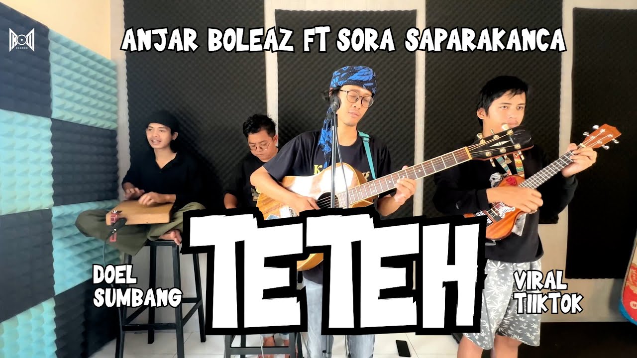 Teteh - Doel Sumbang (Cover by Anjar Boleaz Ft.Sora Saparakanca) Chords ...