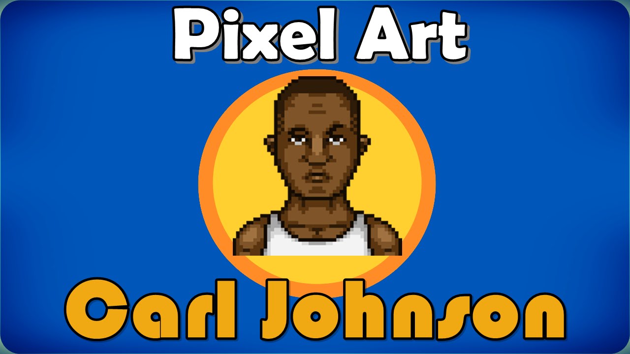 CARL JOHNSON (GTA) - Pixel Art - Speed Art - YouTube