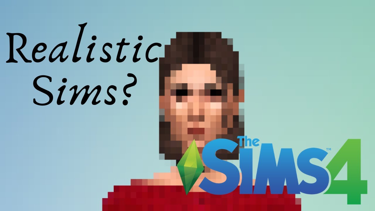 The Sims 4 - I tried to make the most realistic Sim I could with CC ...