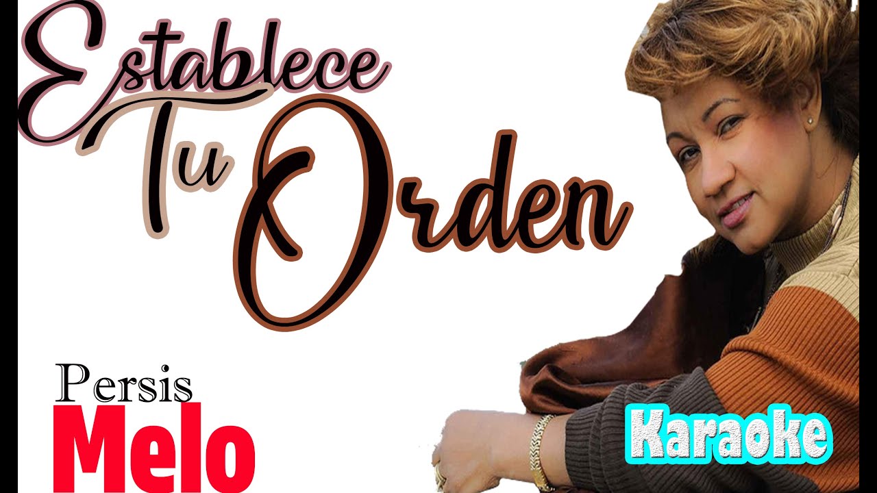 Establece Tu Orden Persis Melo Karaoke - YouTube