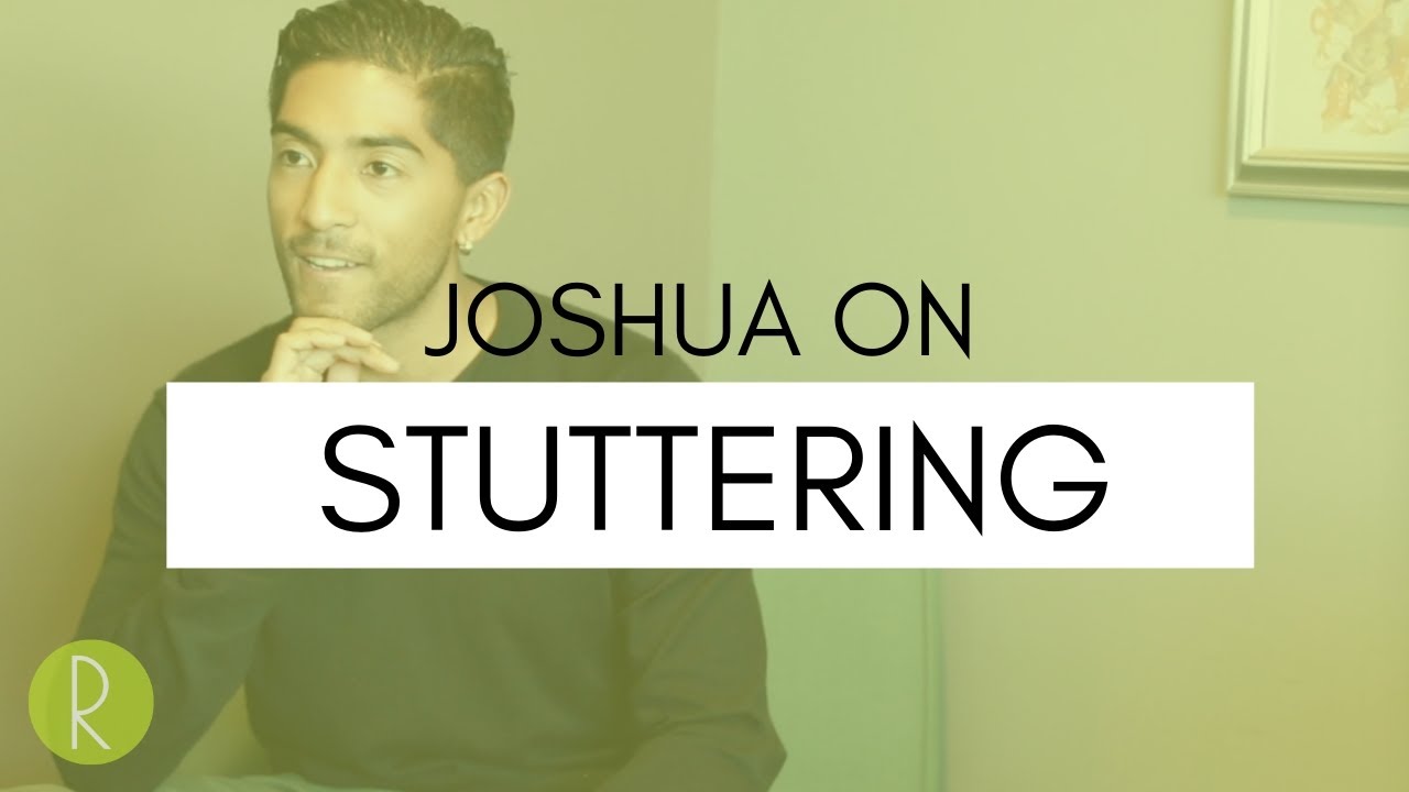 Joshua on Stuttering - YouTube