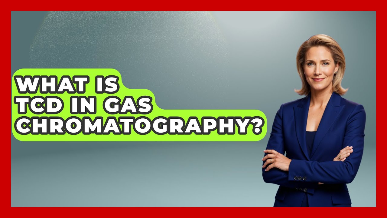 What Is TCD In Gas Chromatography? - Chemistry For Everyone - YouTube
