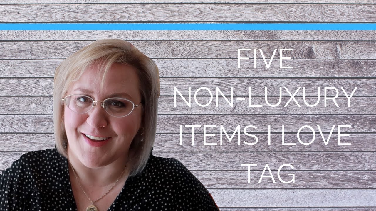 5 Non-luxury Items I Love (The Unexpected Luxuries TAG) - YouTube