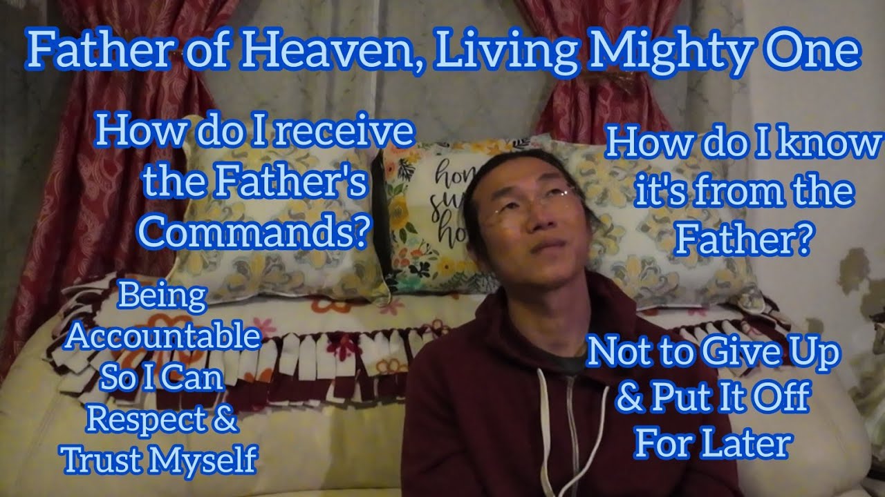 Father of Heaven, Being Accountable and Not Giving Up - YouTube