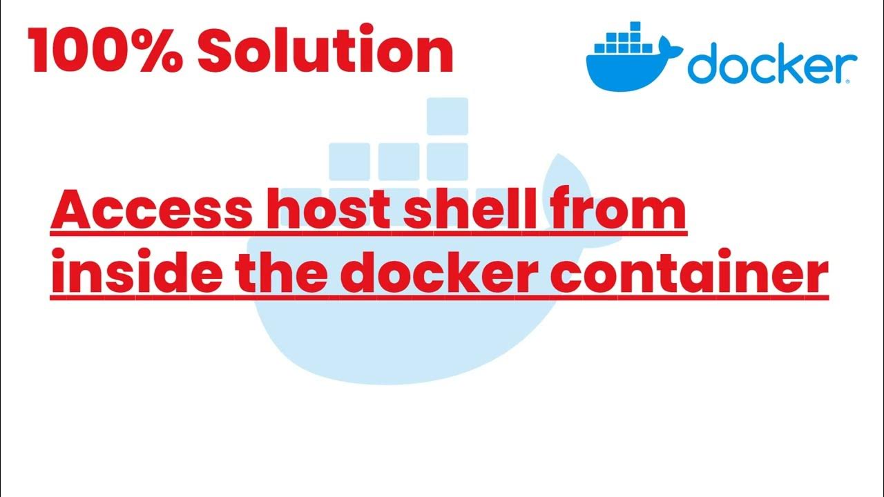 100% Solutions | Access host shell from inside the docker container | Docker Tutorials24 - YouTube