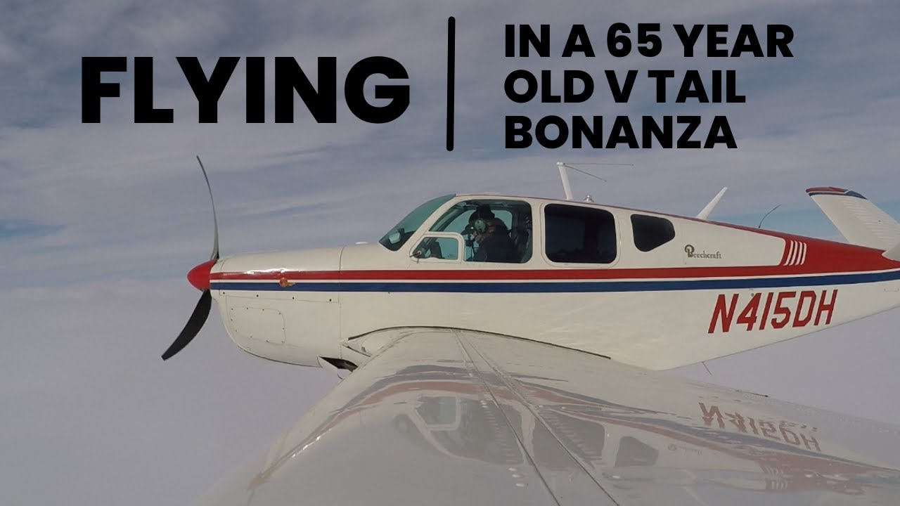 Skyward Bound: Flying the 1957 H Model Bonanza with a GoPro 360 max ...