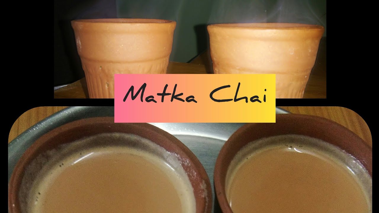 Matka Chai (Tea in clay cup) - YouTube