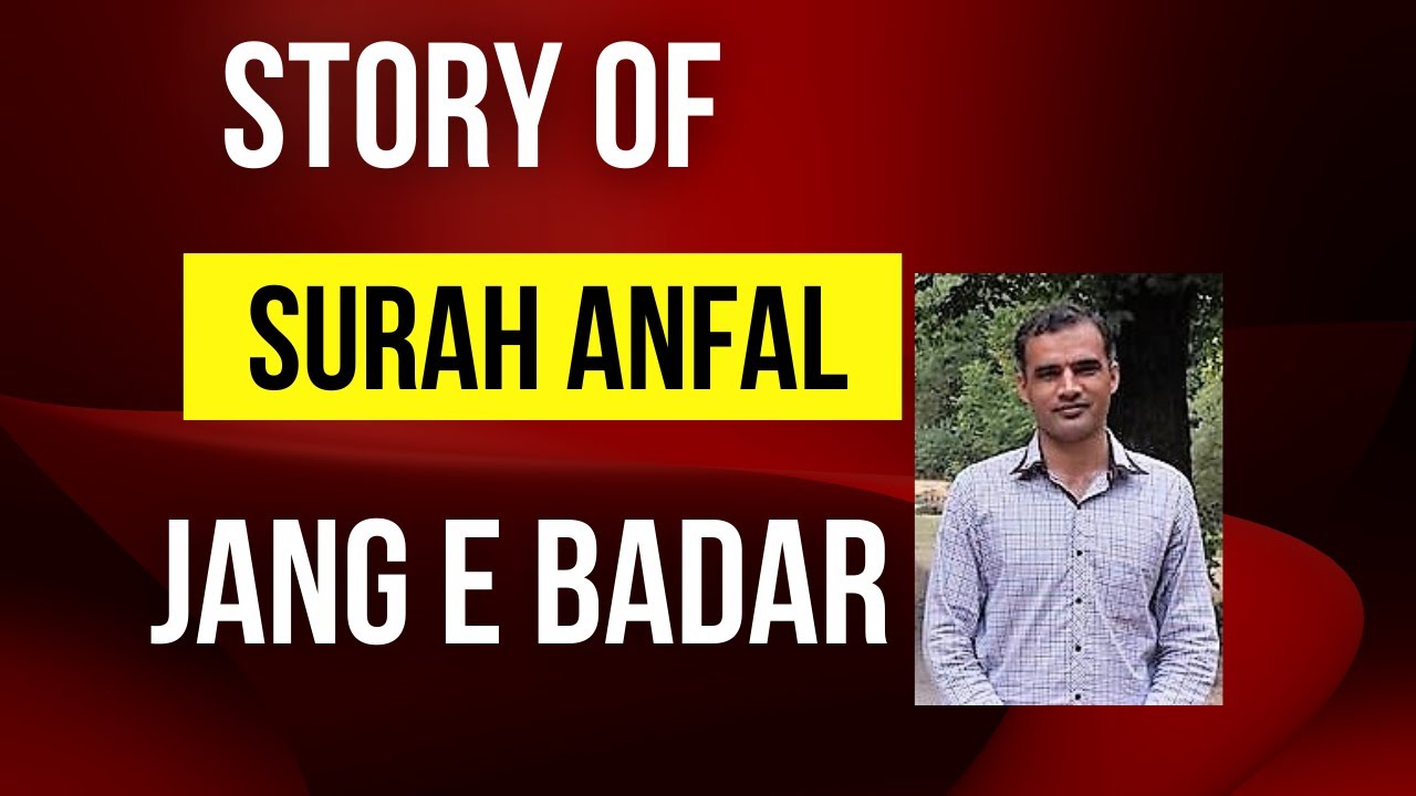 Surah Anfal story explained on Map || Surah Anfal Class 9 Islamiat ...