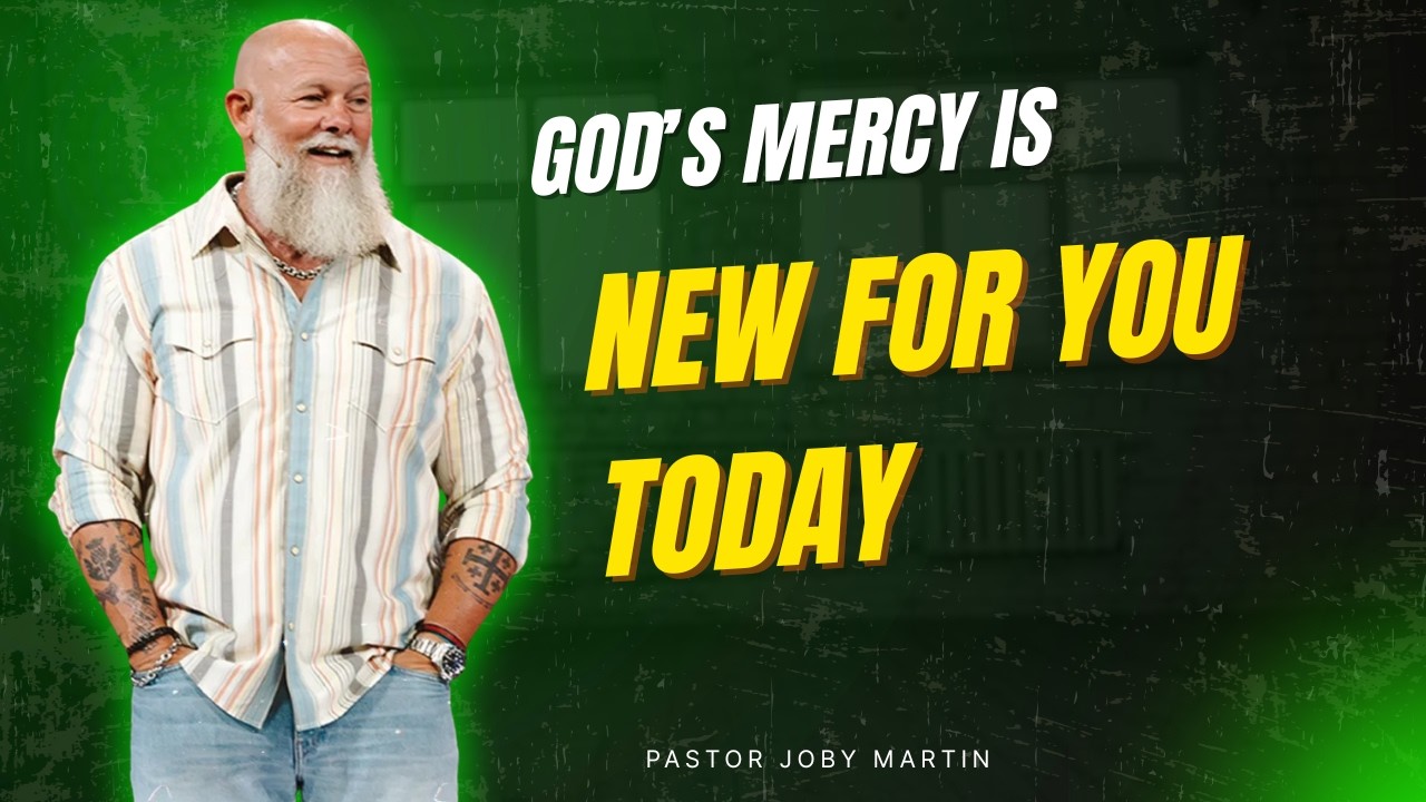 Pastor Joby Martin 2026 - God’s Mercy Is New for You Today - YouTube
