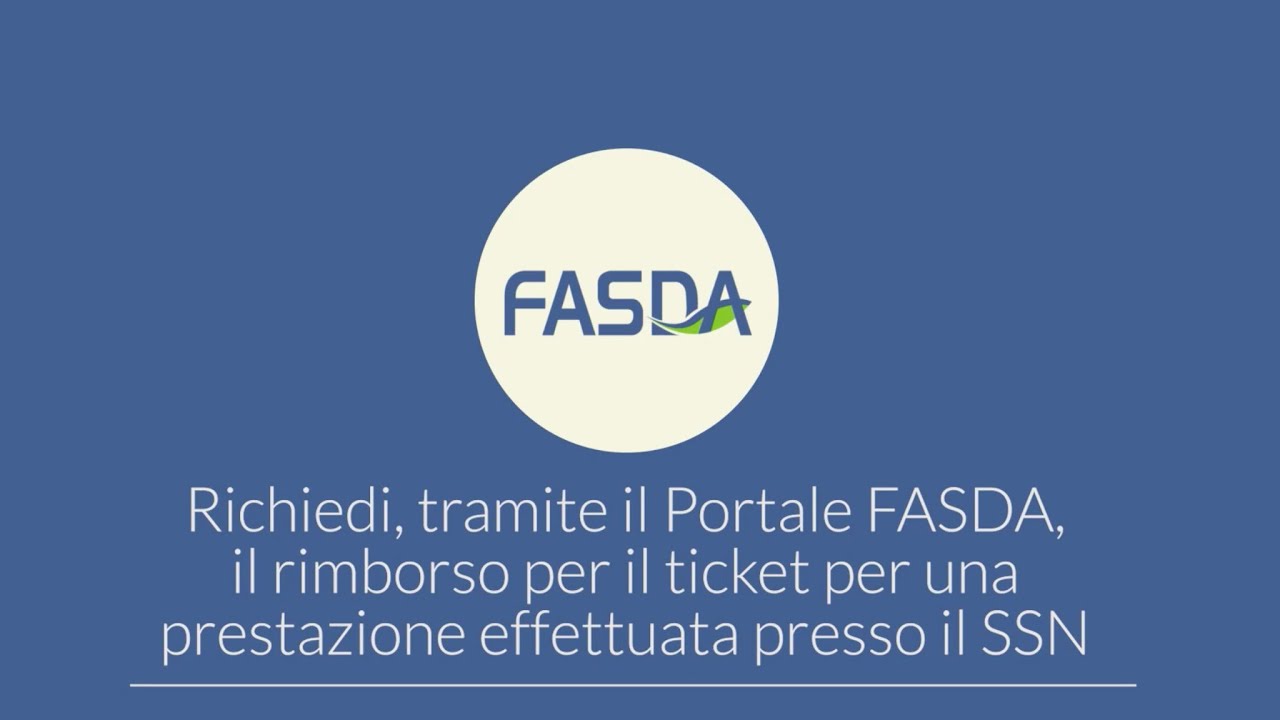 Richiedi, tramite il Portale FASDA, il rimborso ticket per una ...