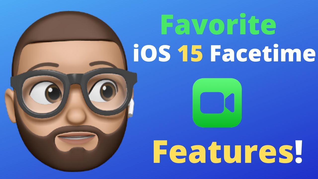 Best iOS 15 Facetime Features! - YouTube