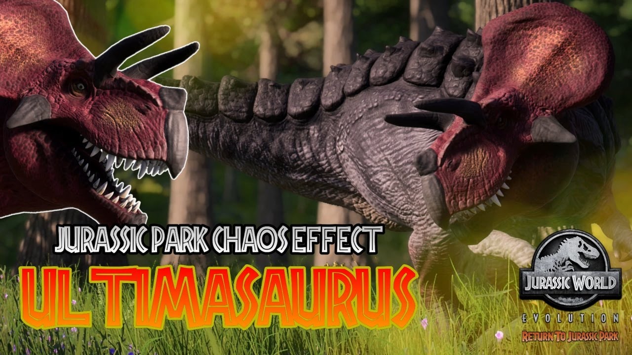 ¡ULTIMASAURUS! - Jurassic Park: Chaos Effect - Jurassic World Evolution ...