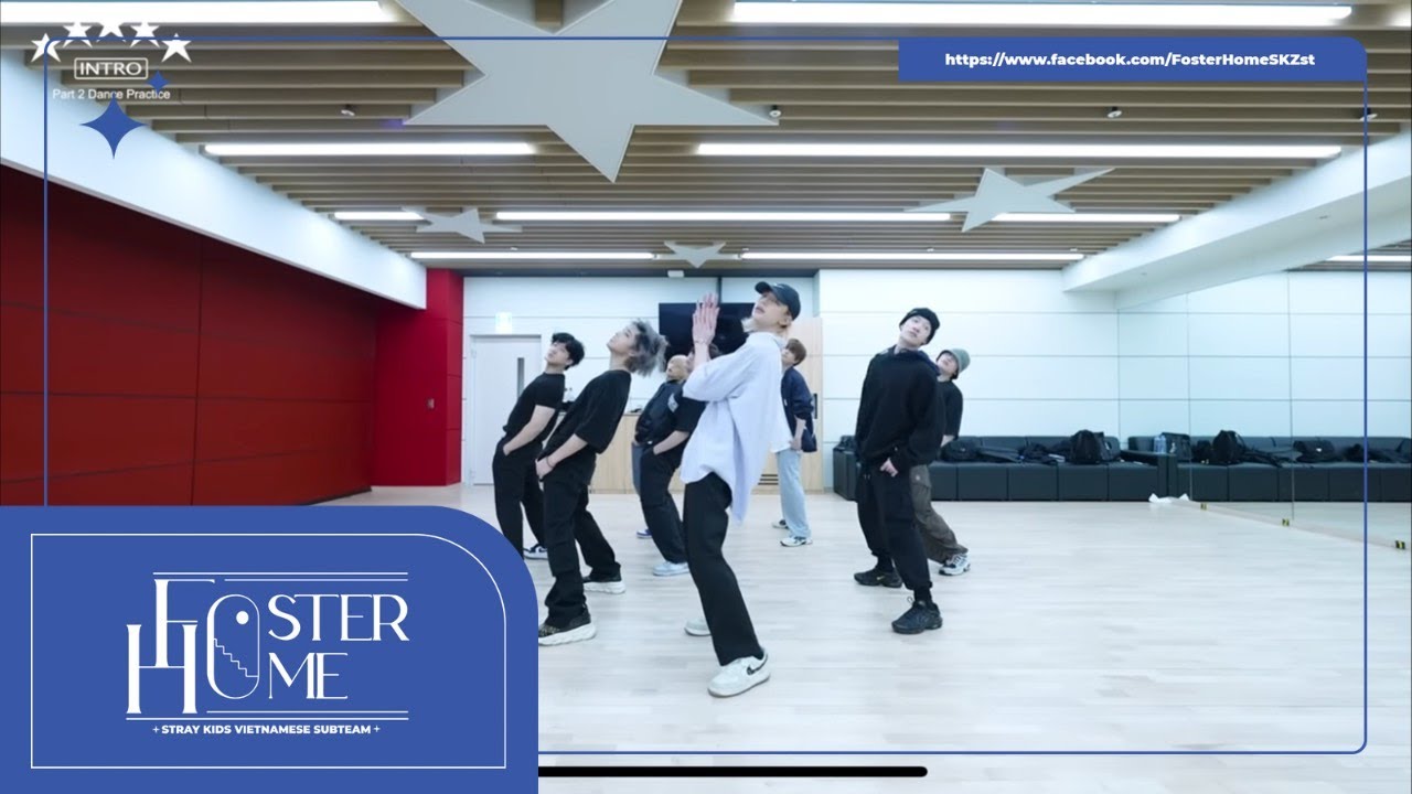 [VIETSUB] Stray Kids [INTRO "★★★★★ (5-STAR)"] Part 2 : Dance Practice ...