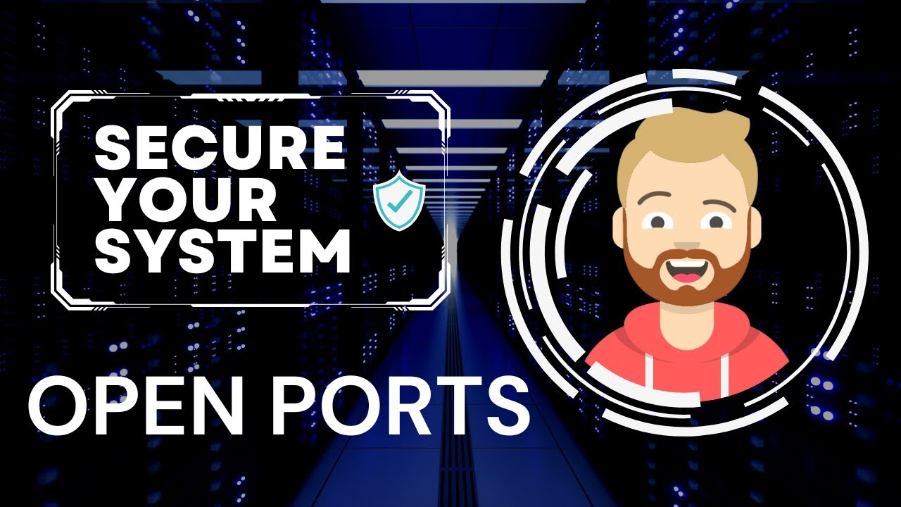 Secure Your System Open Ports - YouTube