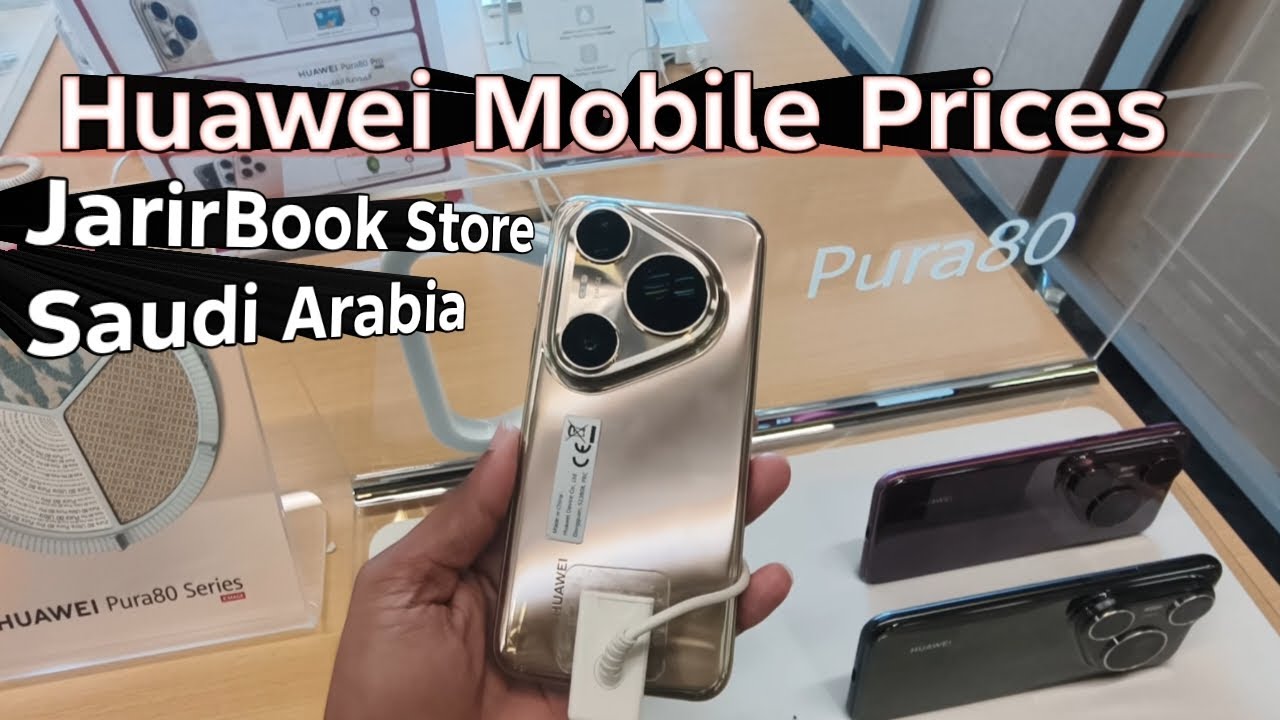 Huawei Mobile Prices, Saudi Arabia Mobile Prices, JarirBook Store - YouTube