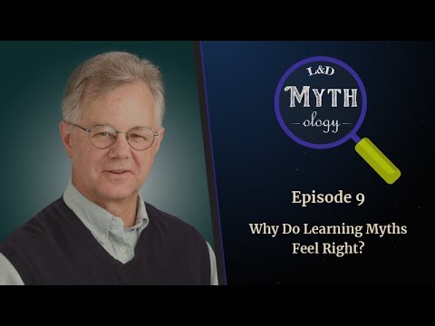 L&D Myth-ology Ep9: Why Do Learning Myths Feel Right - YouTube