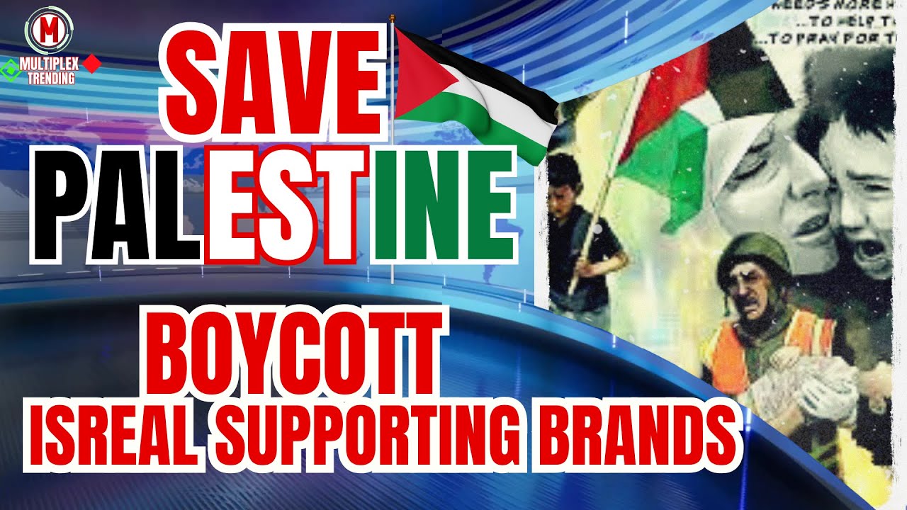 Boycott Israel Supporting Brands | Save Palestine - YouTube