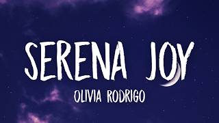 Olivia Rodrigo - serena joy (Lyrics)