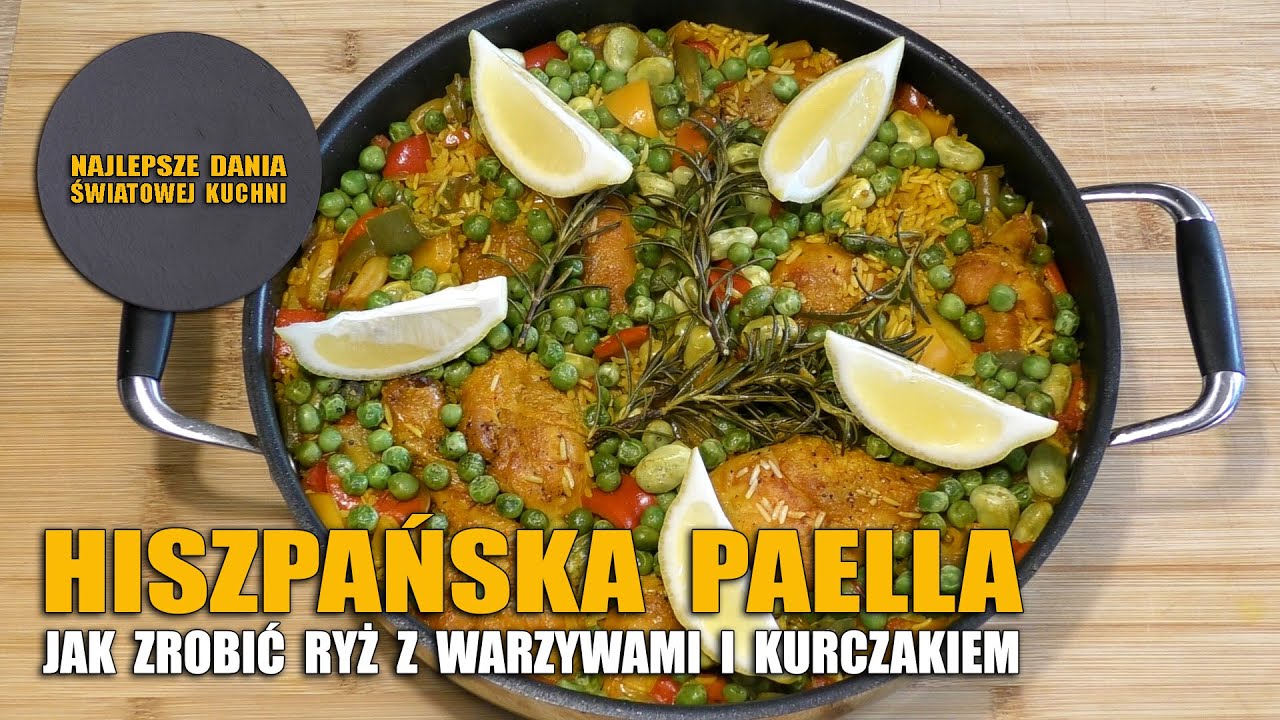 HISZPAŃSKA PAELLA👌| RYŻ Z WARZYWAMI I KURCZAKIEM👌 - YouTube