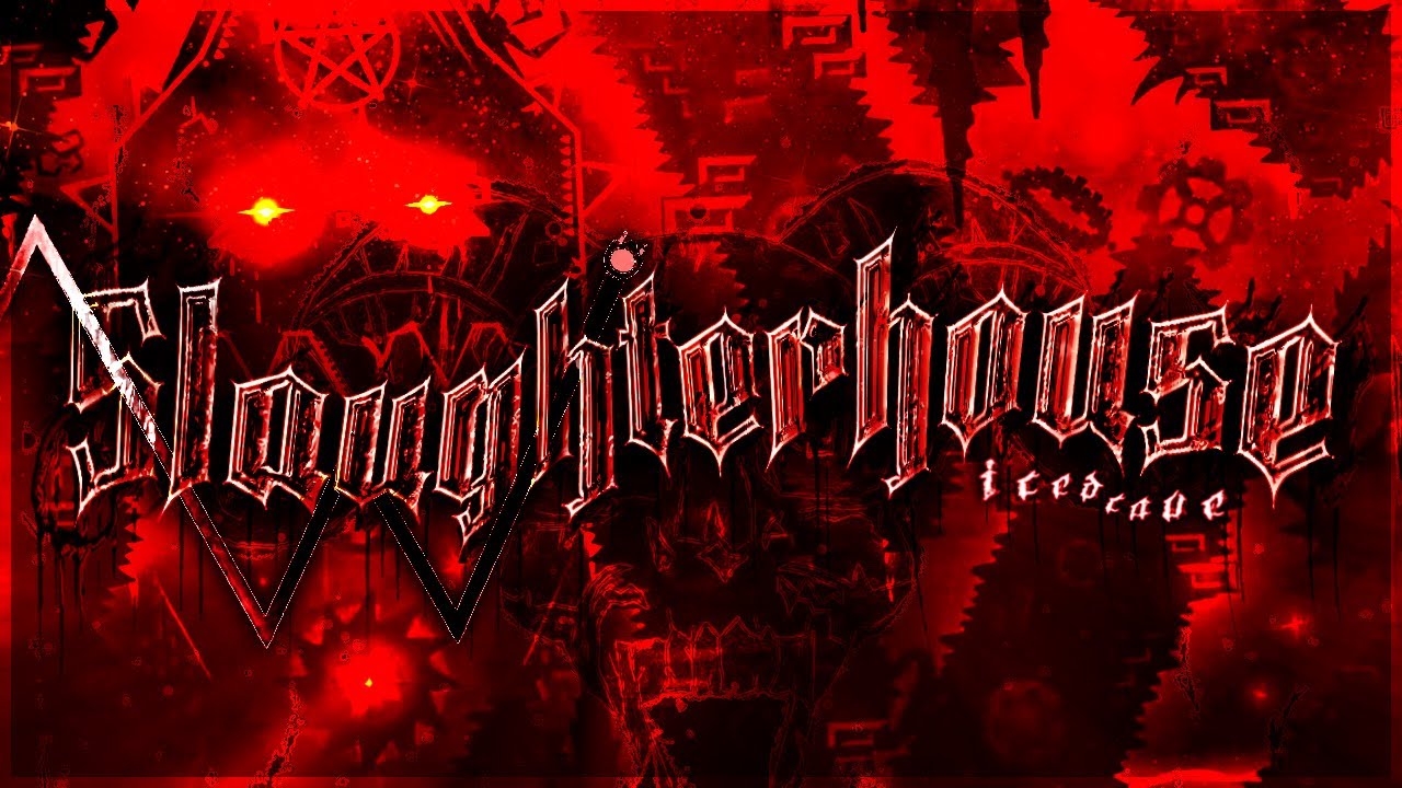 [NEW HARDEST] Slaughterhouse by Icedcave - YouTube