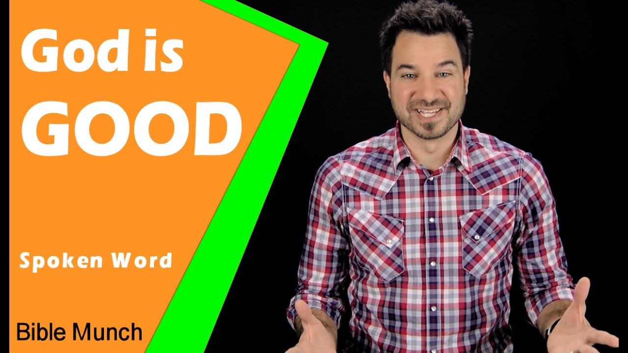 God is Good – Christian Spoken Word | Psalms 92 Bible Study / Bible ...