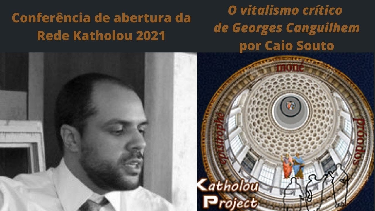 O vitalismo crítico de Georges Canguilhem. Conferência de abertura dos ...