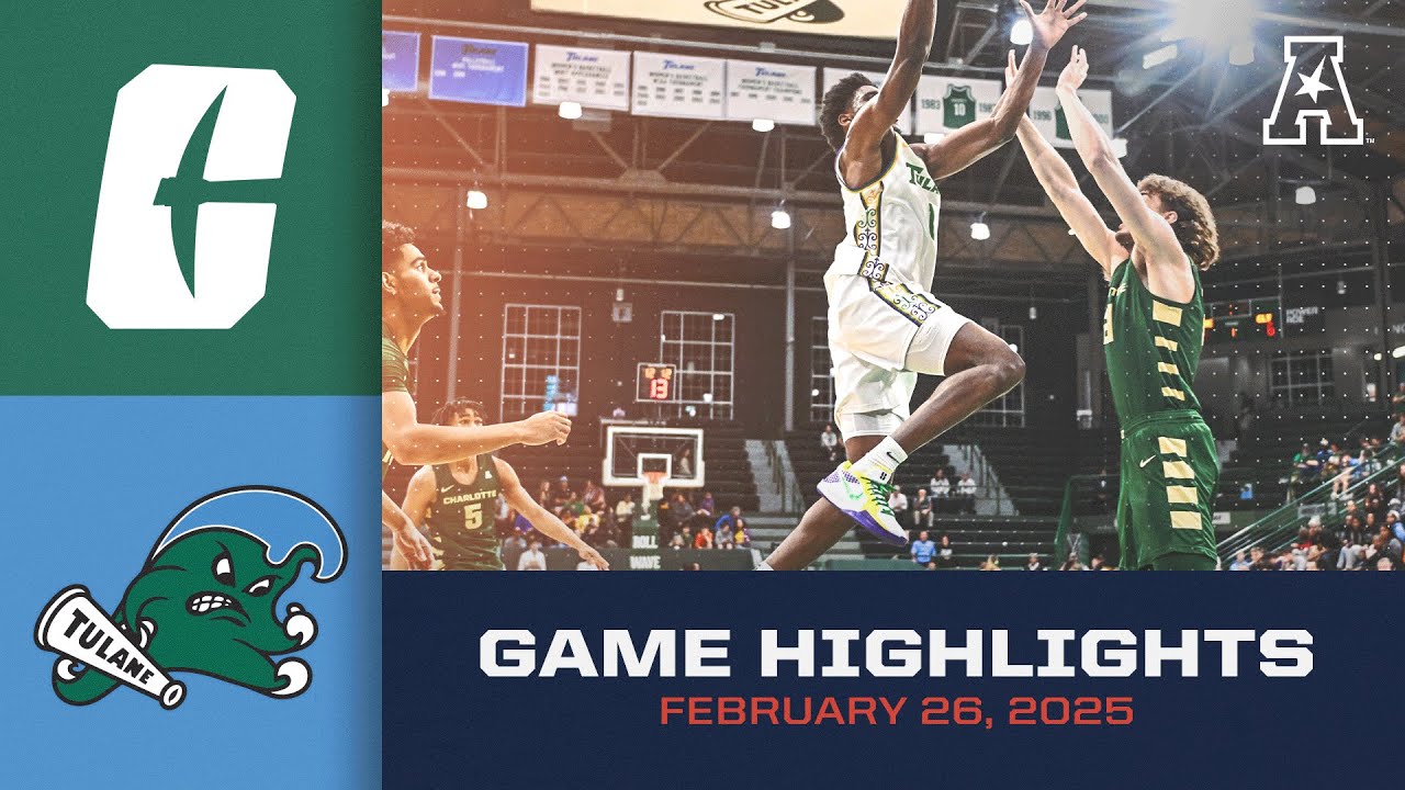 Game Highlights: Charlotte vs. Tulane (Feb. 26, 2025) - YouTube