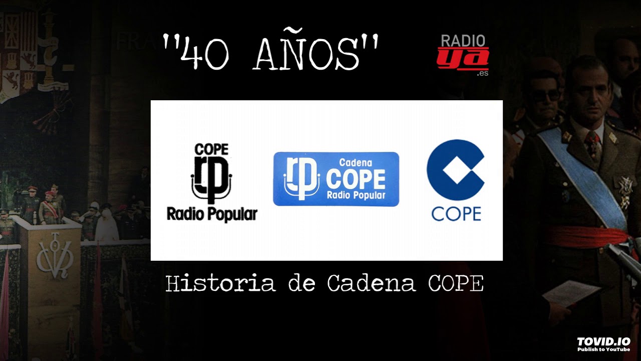 40 años - Historia de Cadena COPE - YouTube