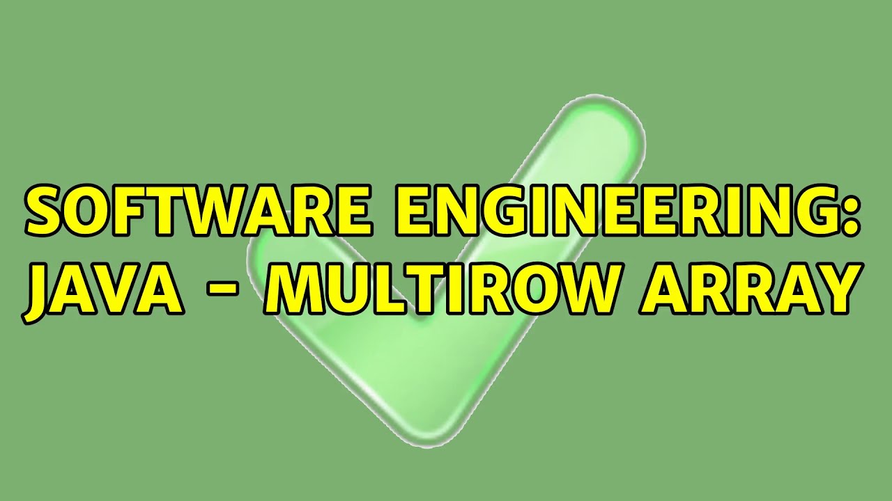 Software Engineering: Java - multirow array (2 Solutions!!) - YouTube