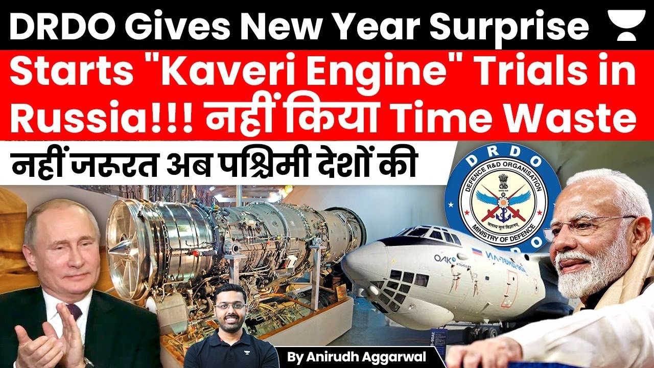 DRDO Officially Starts GTRE Kaveri Engine Flight Trials in Russia ...