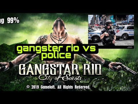 gangstar rio city of saints gameplay! gangstar vs police  gameplay