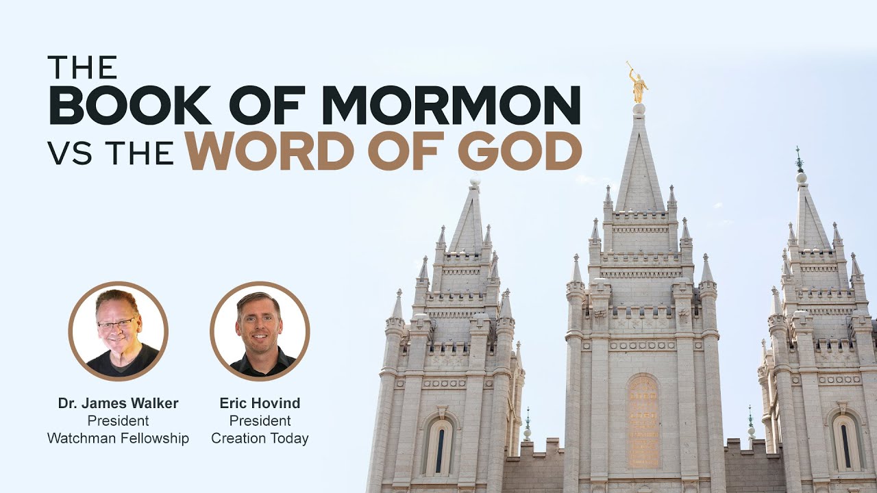 The Book of Mormon VS The Word of God | Eric Hovind & James Walker ...