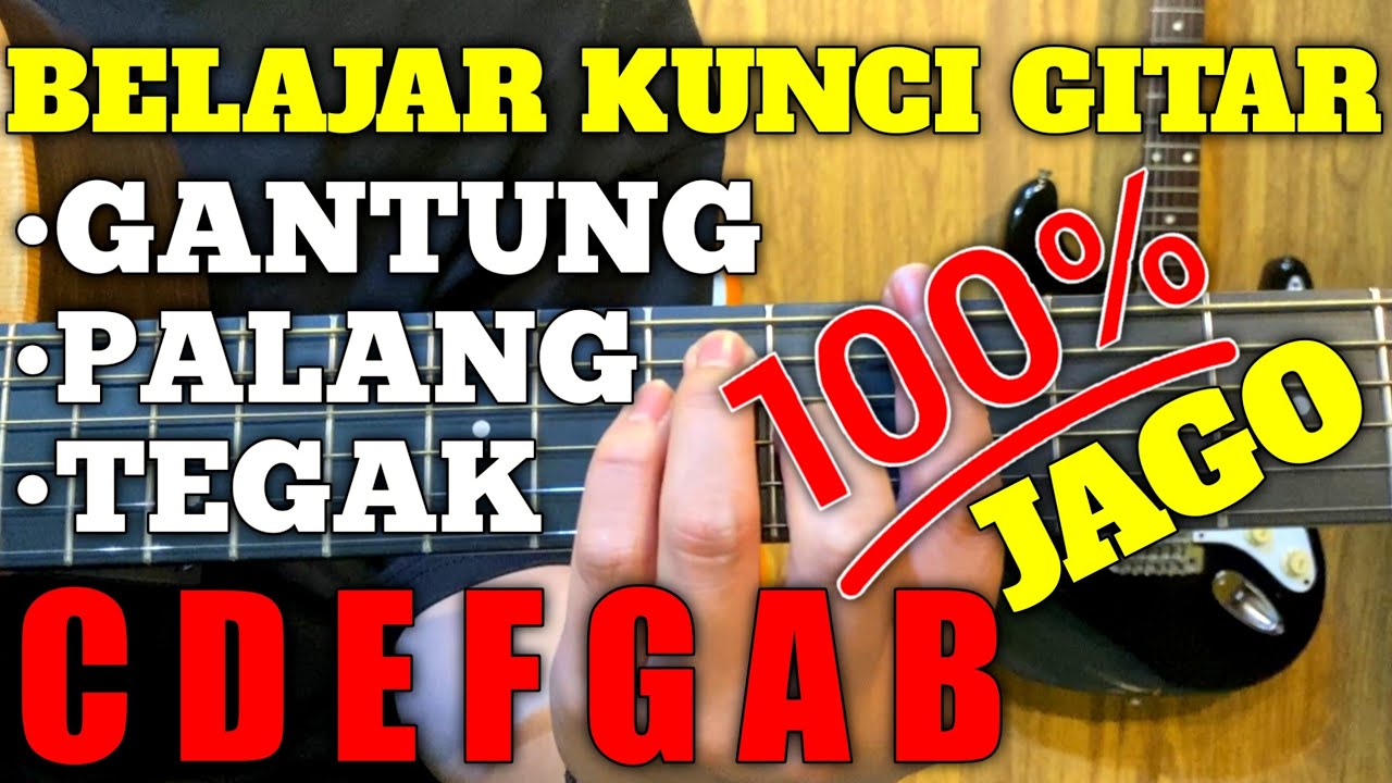 BELAJAR CHORD / KUNCI GANTUNG PALANG / TEGAK UNTUK PEMULA ...