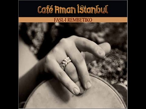Cafe Aman İstanbul - İstanbul Kasabikosu Laterna  [ Fasl-ı Rembetiko 2012 ©  Kalan Müzik ]