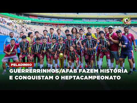 Peladinho: Guerrerrinhos/AFAB fazem história e conquistam o heptacampeonato | PELADÃO 2025