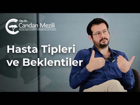 Hasta Tipleri ve Beklentiler