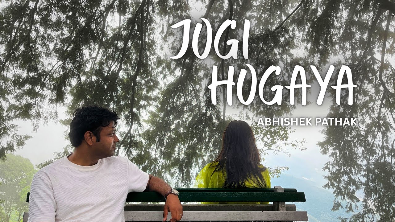 🎵 "Jogi Ho Gaya – Official Music Video | Tere Naina | Abhishek Pathak ...