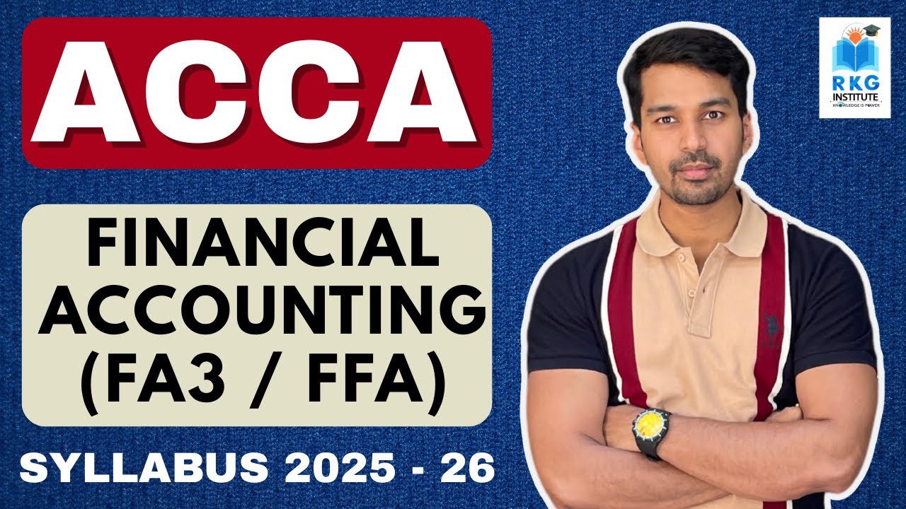 📘 ACCA FA3 Syllabus 2025🔥 | Complete Financial Accounting Guide for ...