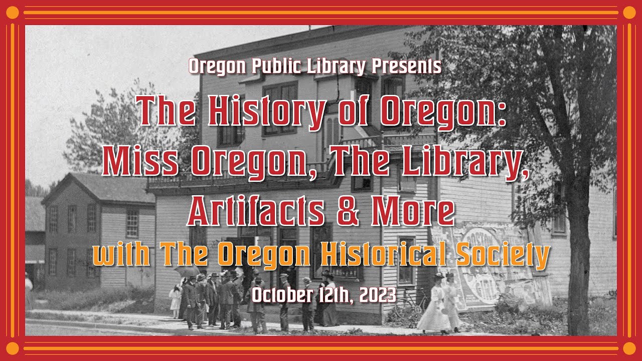 Oregon Library: Oregon Historical Society Presentation (10/12/23) - YouTube