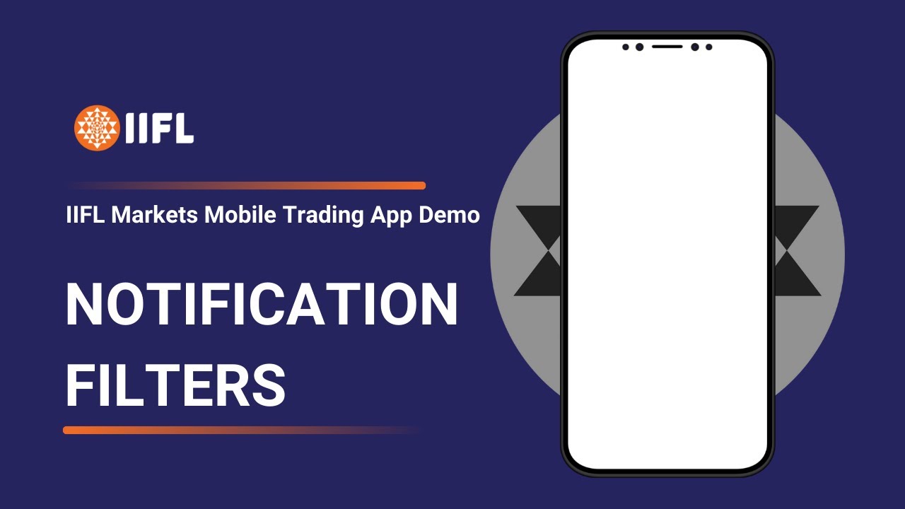 Track All Notification Filters In One Place | IIFL Markets Mobile App ...