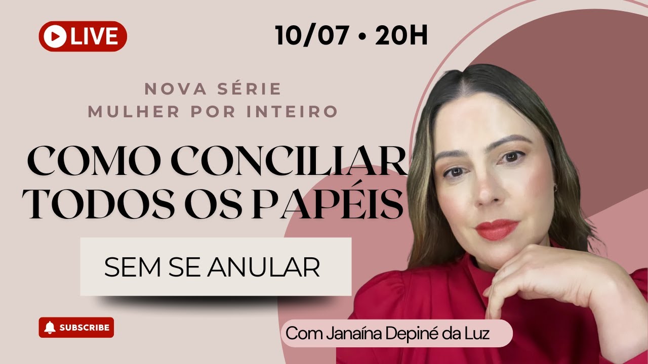 Live - Como conciliar todos os papéis sem se anular - YouTube
