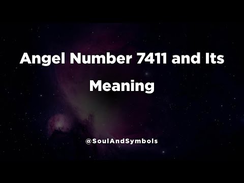 Angel Number 7411 and Its Meaning | Seeing 7411? 💫