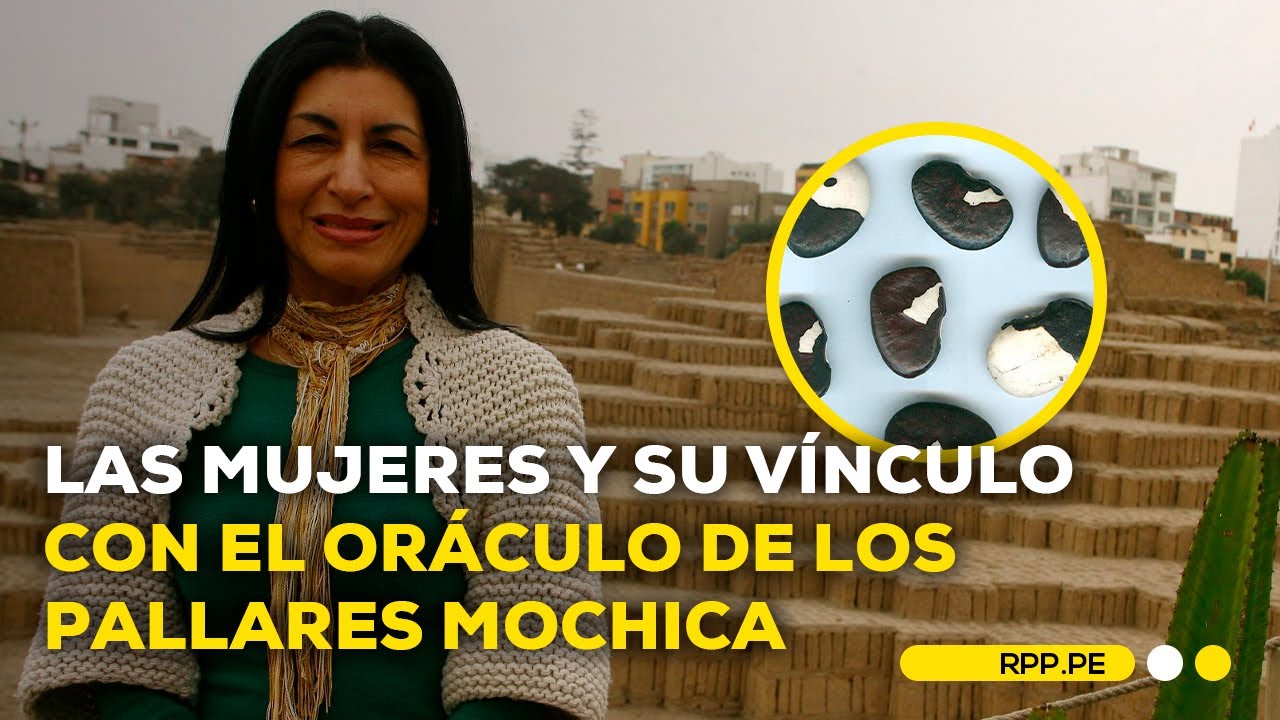 Estudio de las mujeres y su vínculo con el oráculo de pallares Mochica ...