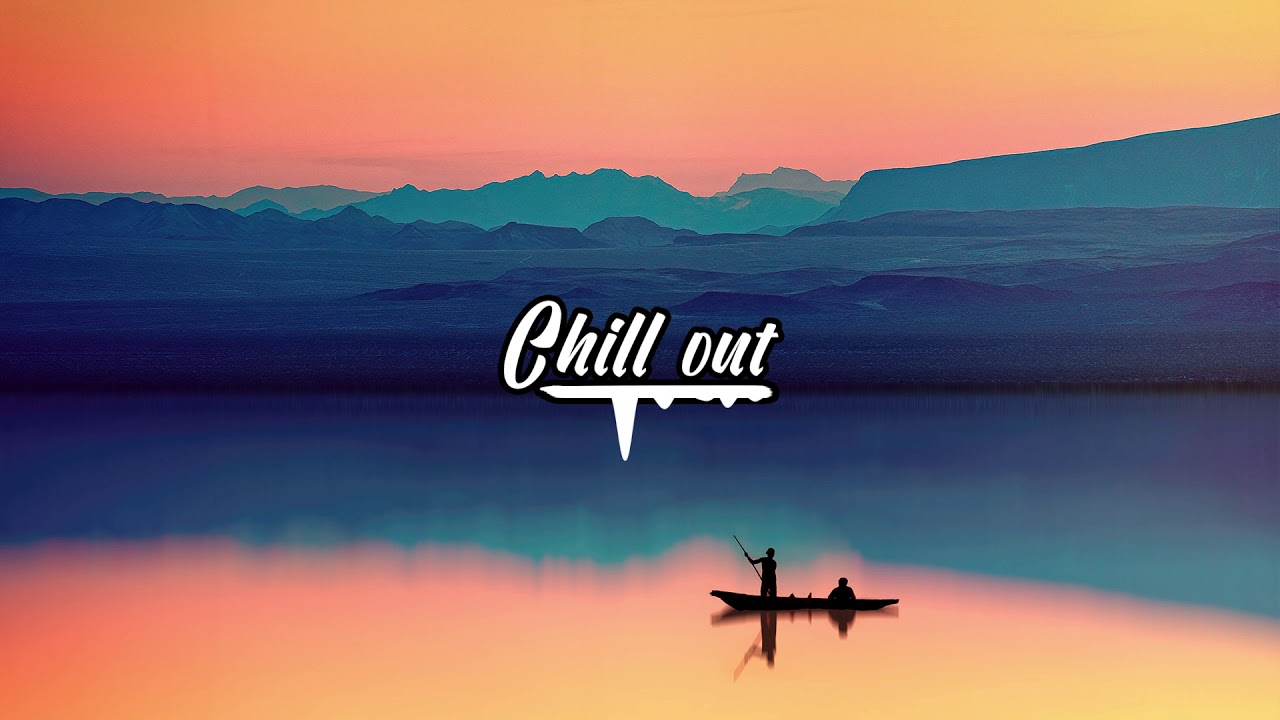 Chill Music 2020 Best Music Chill Out Relax To Work YouTube chill-music-2020-best-music-chill-out-relax-to-work-youtube